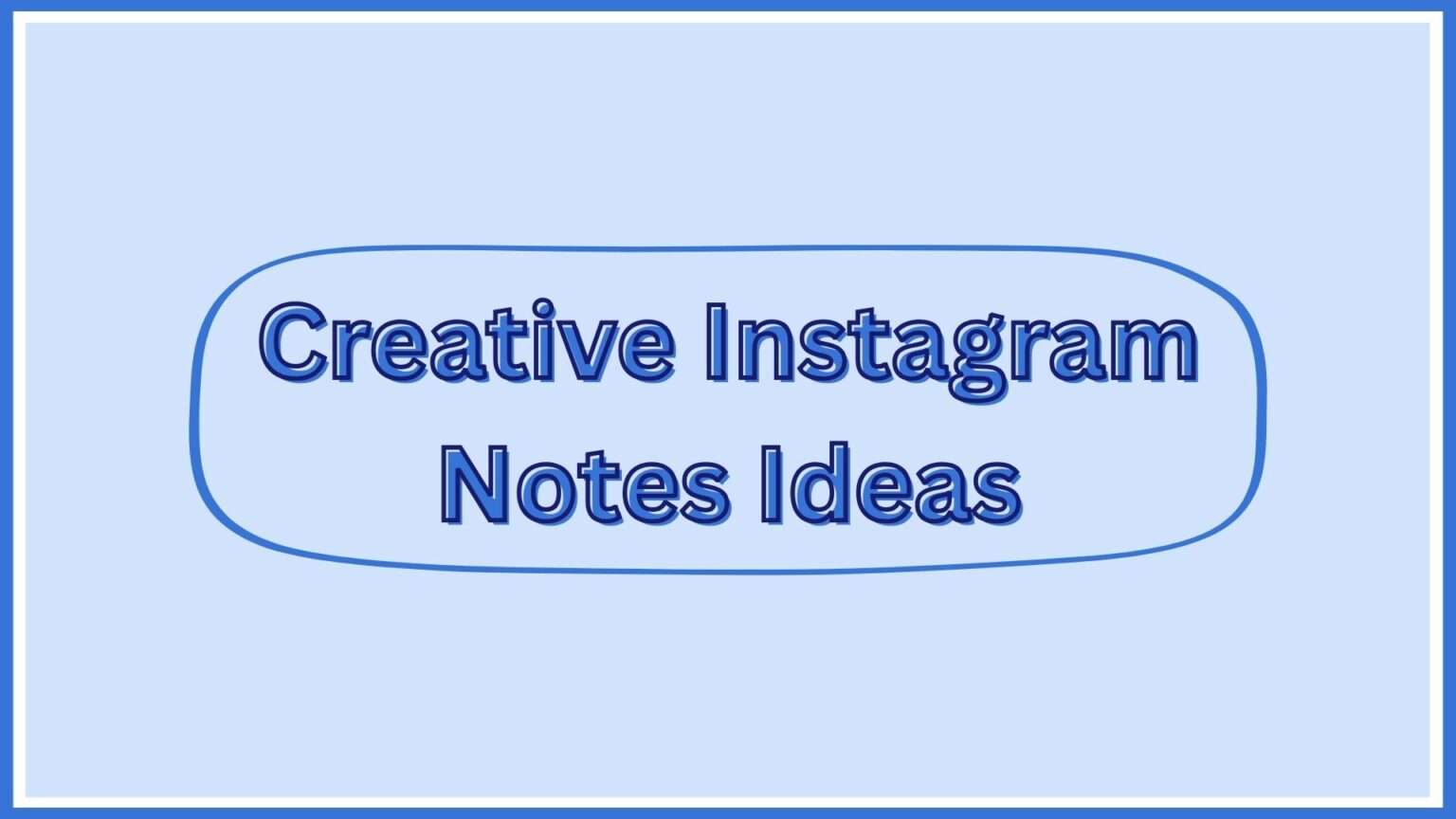 100 Instagram Notes Ideas For 2026: Inspiring, Funny, Attitude