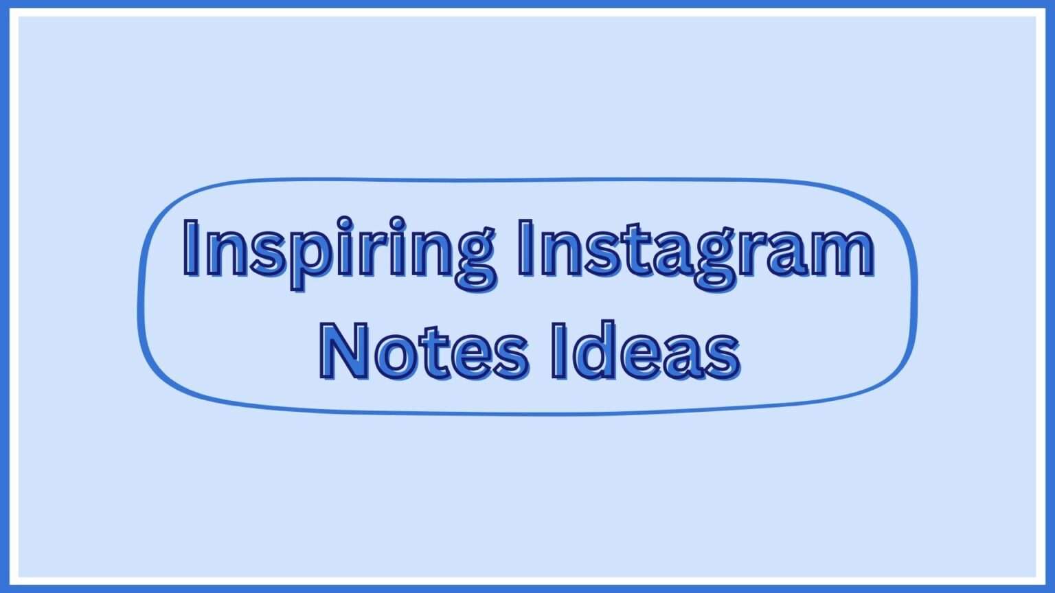 100 Instagram Notes Ideas For 2026: Inspiring, Funny, Attitude